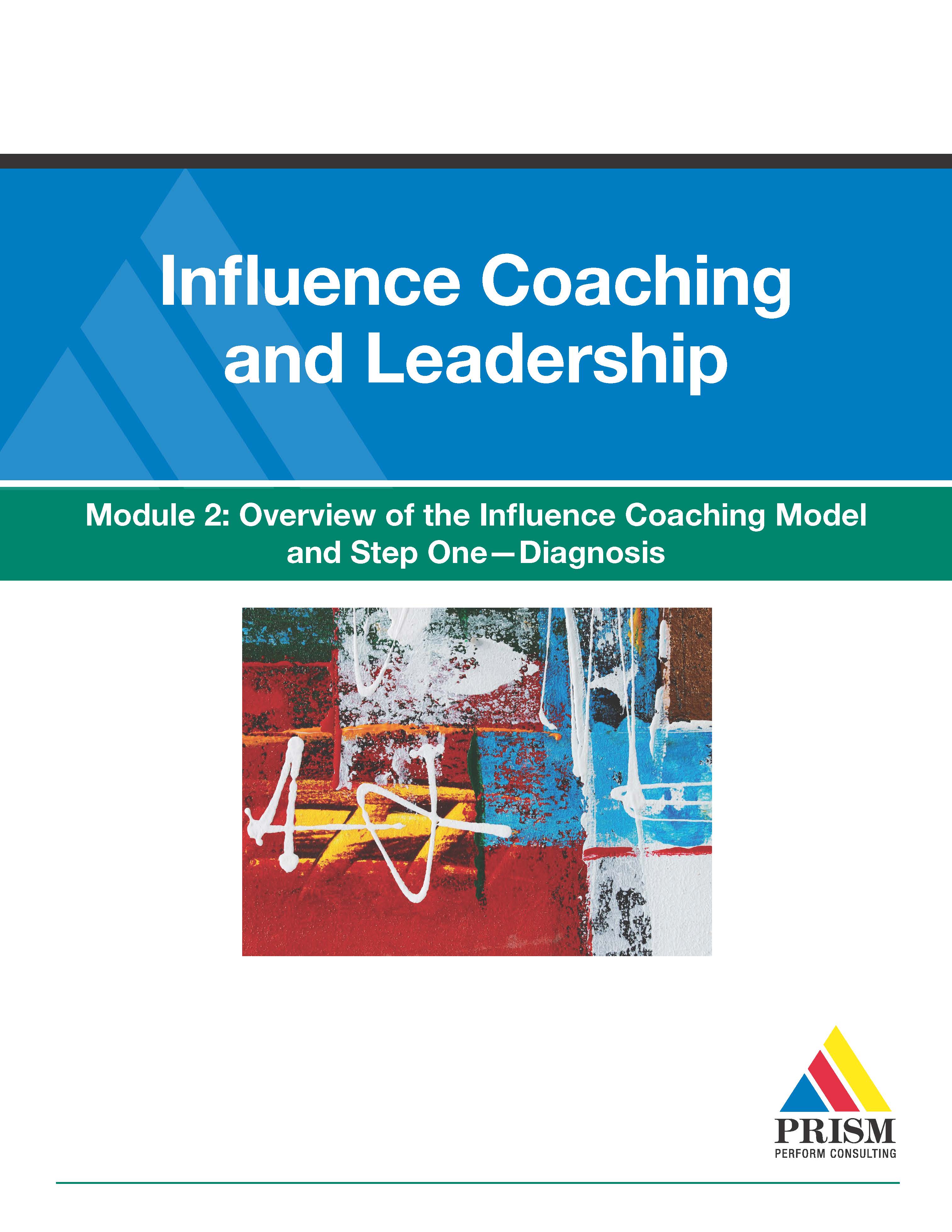 ICL Module 2: Overview of the Coaching Model and Step 1- Diagnosis